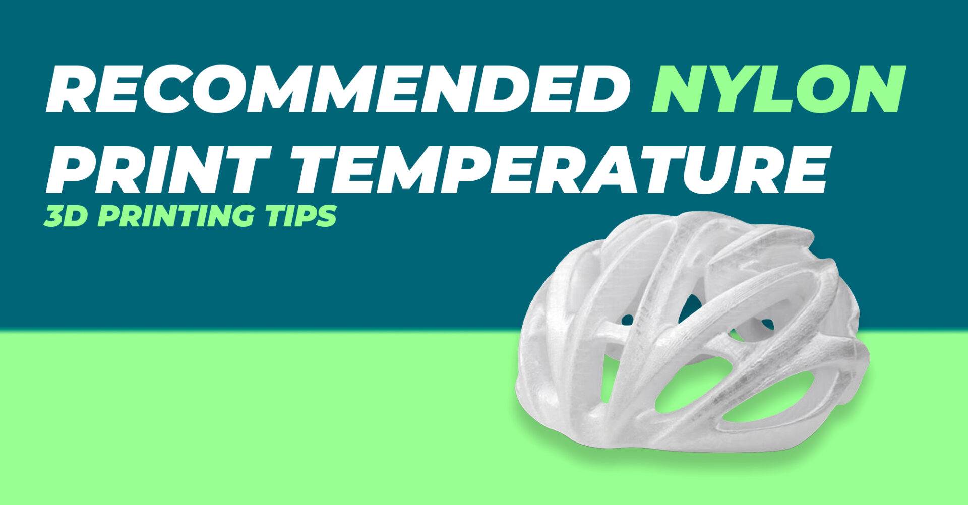 3D Printing Tips - Recommended Nylon Print Temperature - Pick3DP