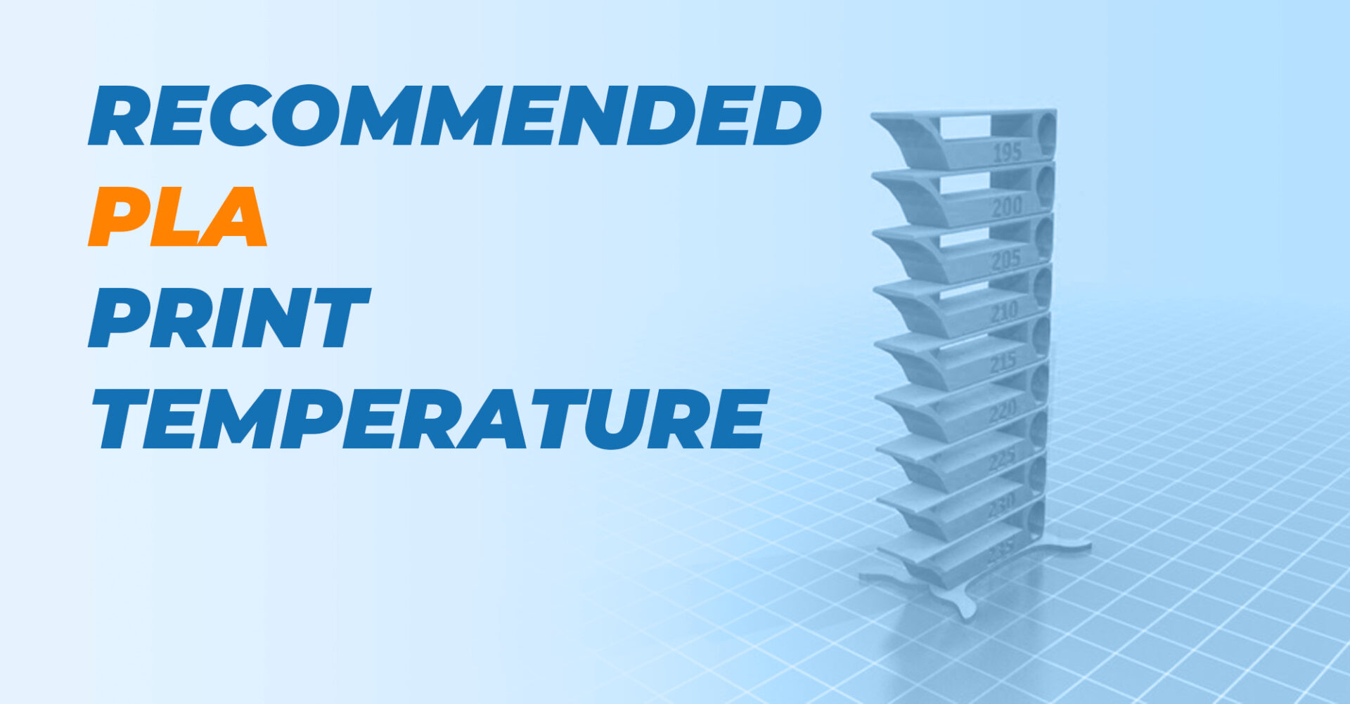 3D Printing Tips - Recommended PLA Print Temperature - Pick3DP