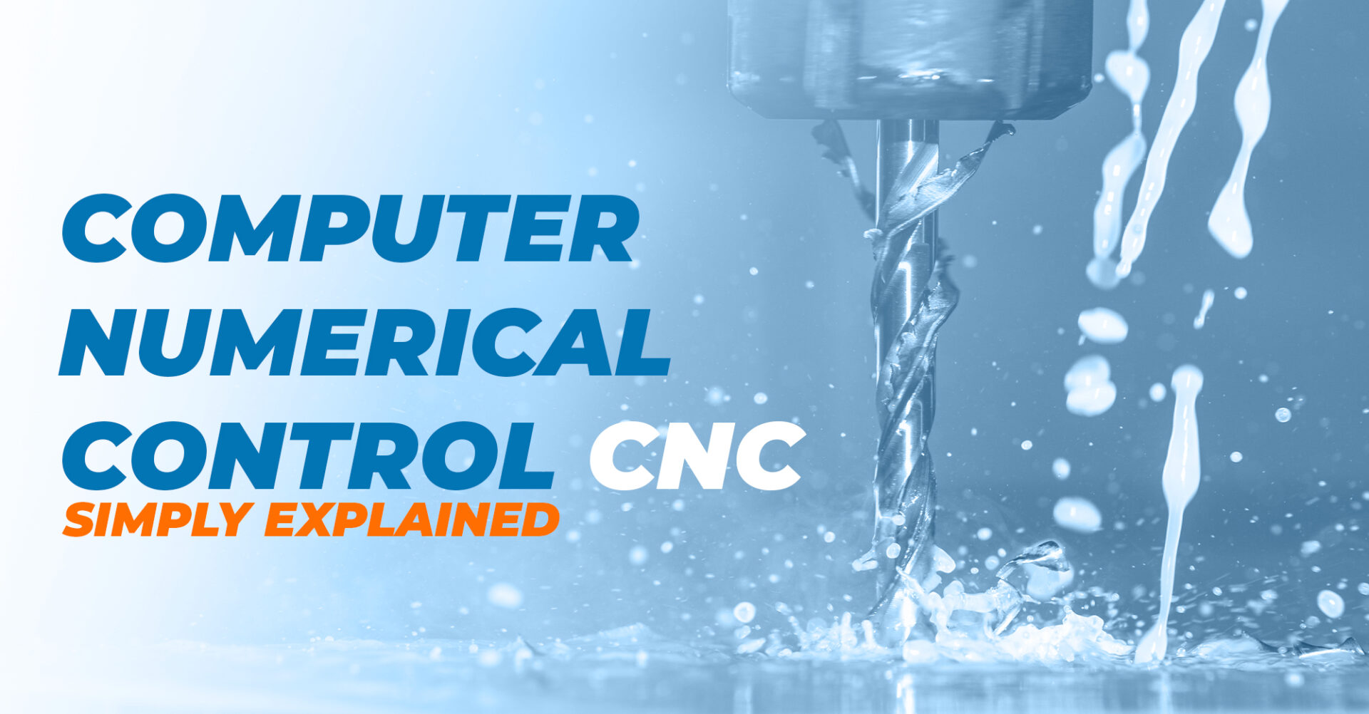 Computer Numerical Control (CNC) - Simply Explained - Pick3DP
