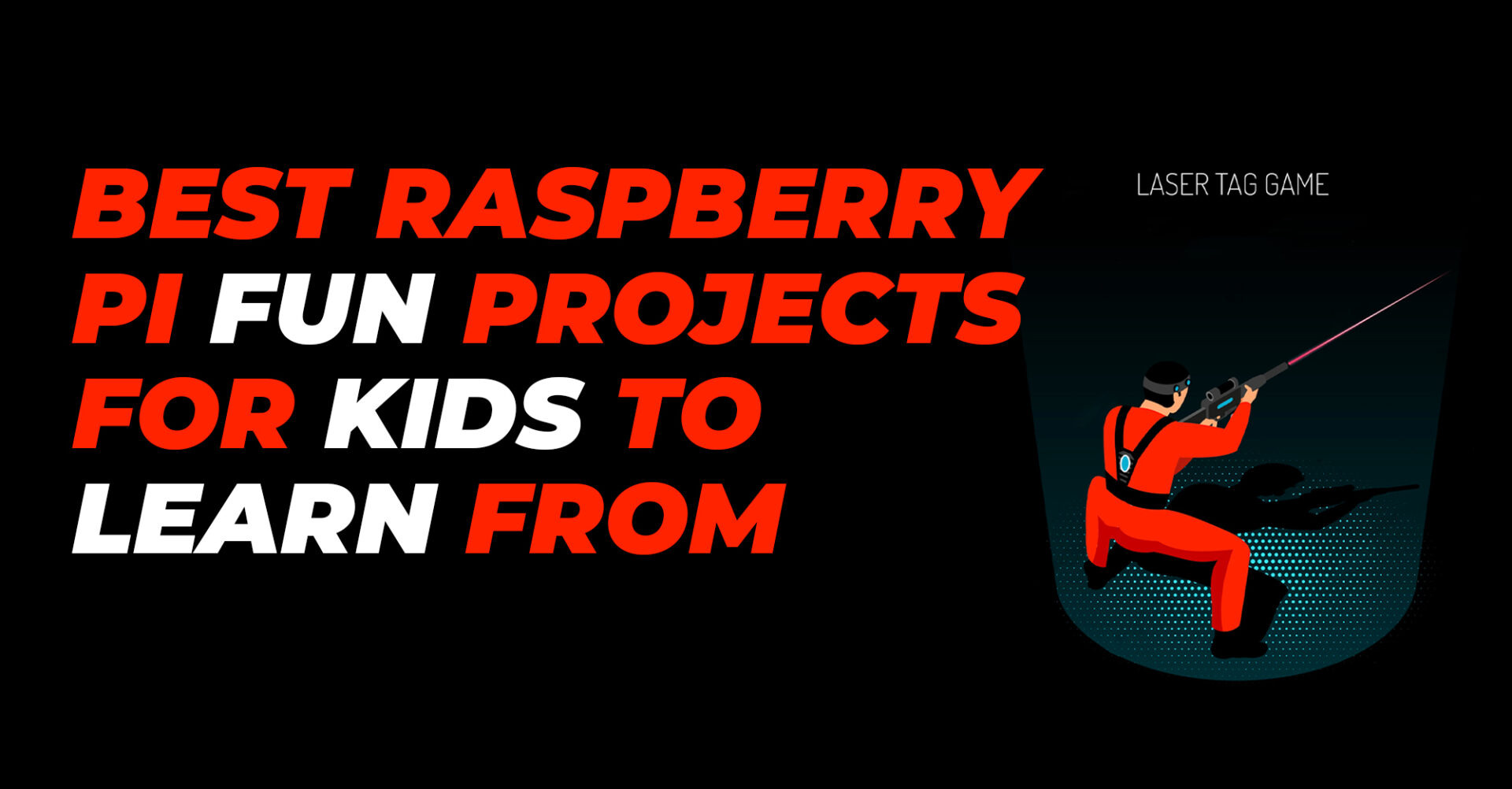 Top 10 Raspberry Pi Fun Projects for Kids To Learn From - Pick3DP