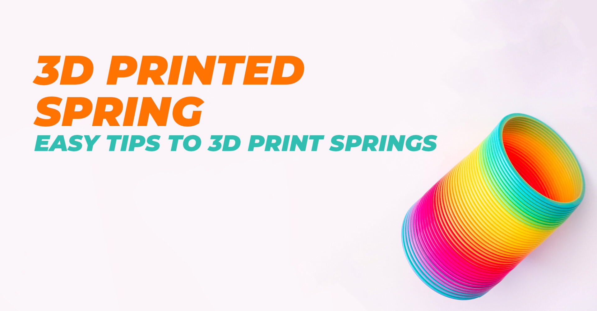 3D Printed Spring: Easy Tips To 3D Print Springs - Pick3DP